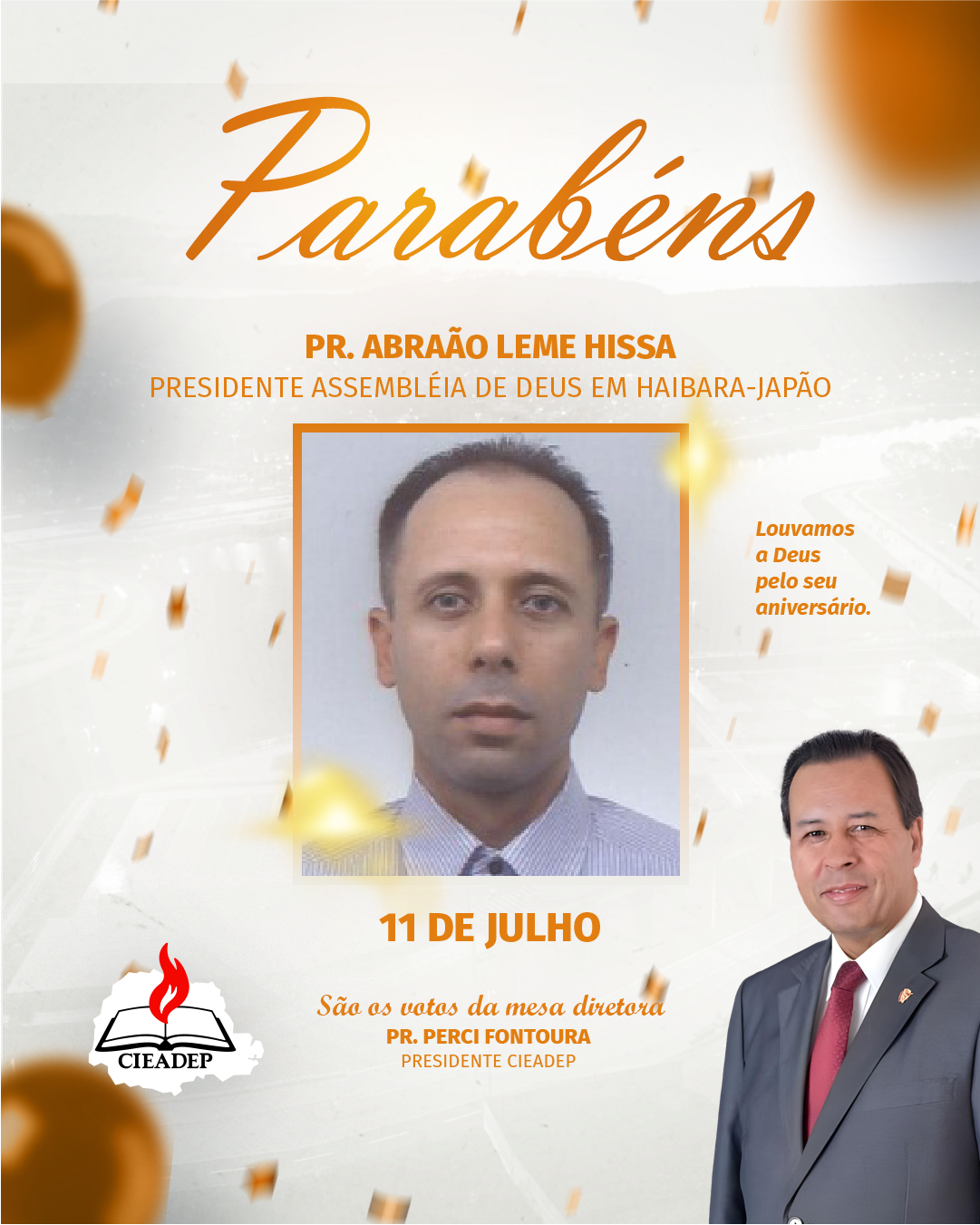 Nossos Parabéns ao Pastor Abraão Leme Hissa Presidente da AD em Haibira ...